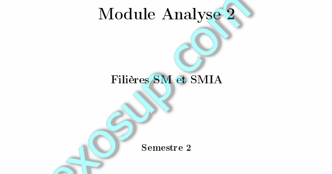 cours analyse 2 sm smia s2 fsr
