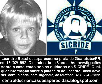 CENTRAL DE CRIANÇAS DESAPARECIDAS - CCD: O CASO LEANDRO BOSSI