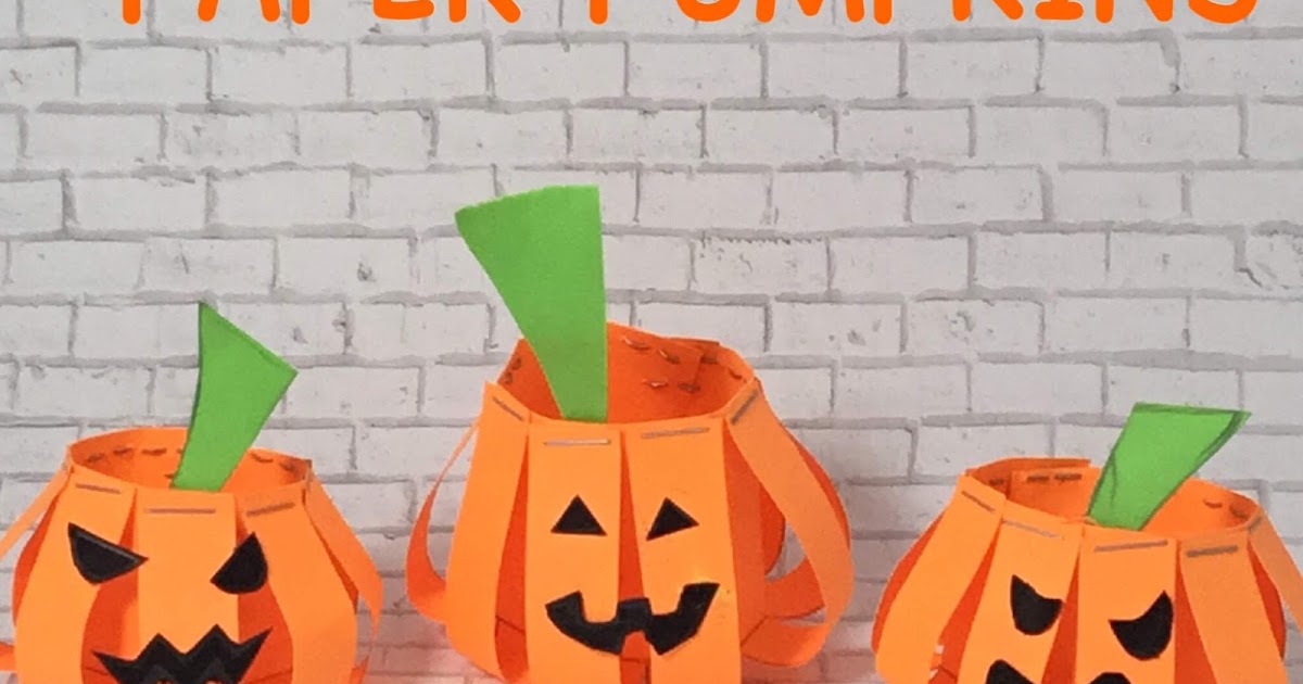 Jack-O-Lantern Paper Pumpkins - The Joy of Sharing