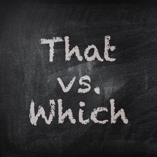 How to Use ‘That’ and ‘Which’ – HOLLOWAY QUARTERLY