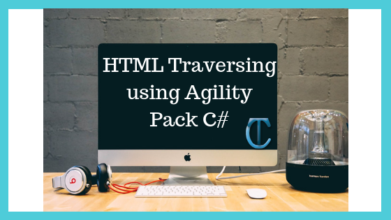 Learn Hap Html Traversing Using Agility Pack C Net Core Mvc Html Agility Pack Sql