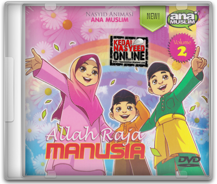 Ana Muslim » Allah Raja Manusia Vol. 2 (DVD) | Kedai Nasyid Online