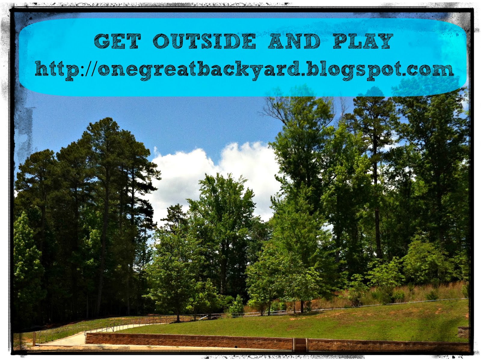 One Great Backyard: Get Outside and Play: Get Outside and Play Link Up