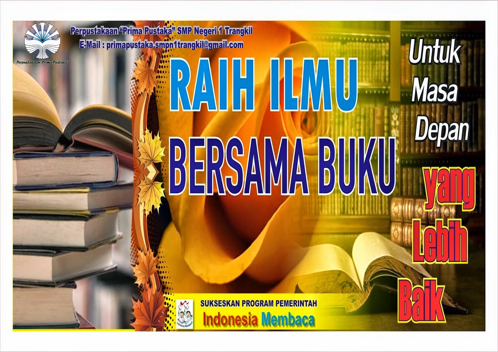 Perpustakaan Prima Pustaka SMPN 1 Trangkil: Poster Indoensia Membaca 5