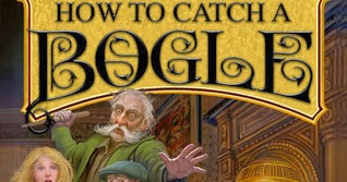 how to catch a bogle | Adventures of Cecelia Bedelia
