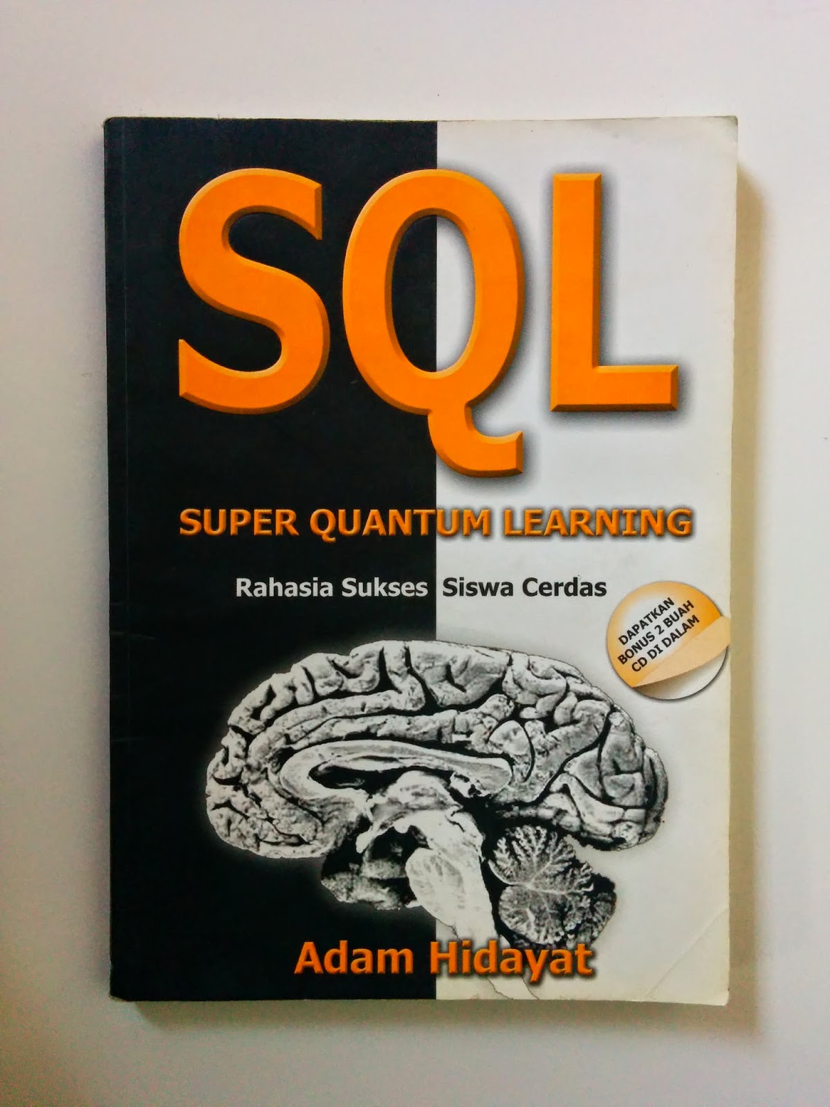 Jual Buku: SQL (Super Quantum Learning): Rahasia Sukses Siswa Cerdas ... Jual Buku: SQL (Super Quantum Learning): Rahasia Sukses Siswa Cerdas ...