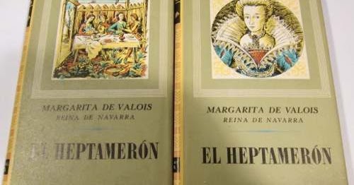 Bibliotecas y mi colección de libros : 104.-El Heptamerón; la ...