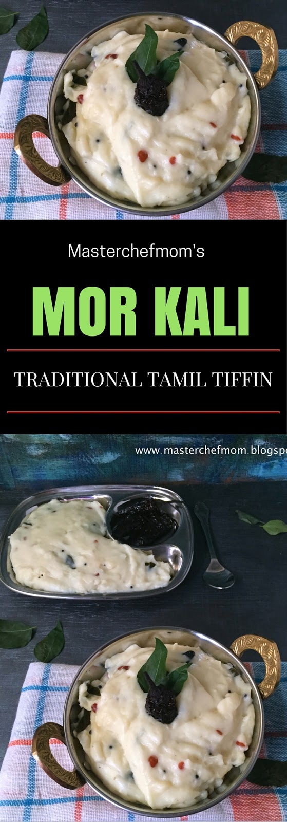 MASTERCHEFMOM: Mor Kali | Mor Koozh | Tamilnadu Special Tiffin | How to ...