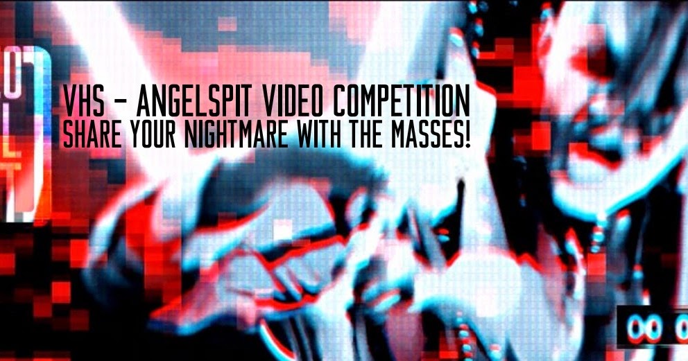 Angelspit Announces Video Competition | NataliezWorld