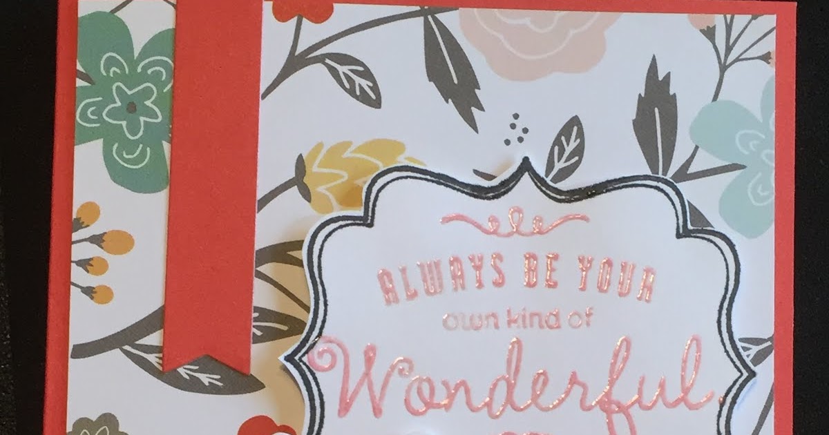 Just Sayin'...: CTMH Some Kind of Wonderful card