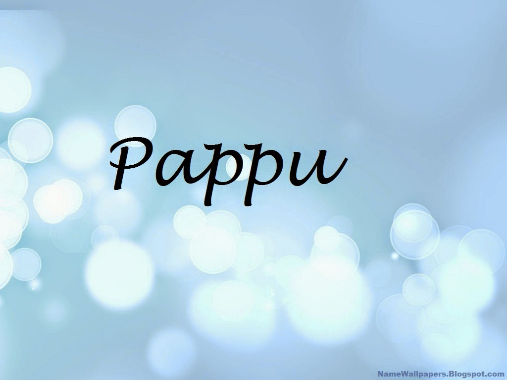 Pappu Name Wallpapers Pappu ~ Name Wallpaper Urdu Name Meaning Name ...
