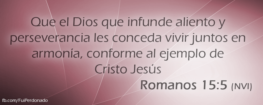 Romanos 15:5 - Fui Perdonado