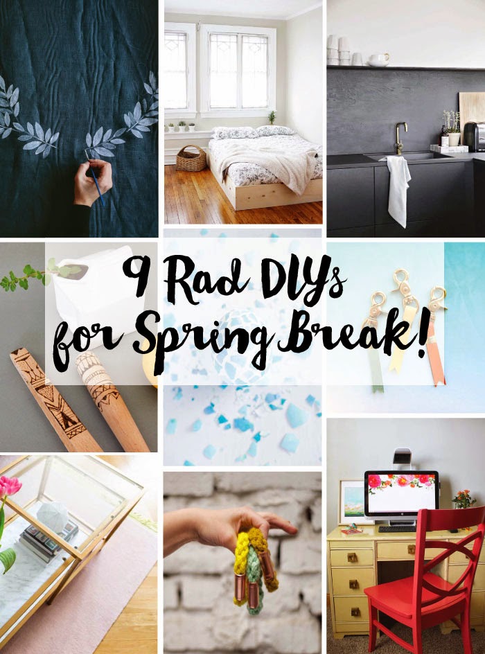Home Decor and DIY: 9 Rad DIYs for Spring Break!