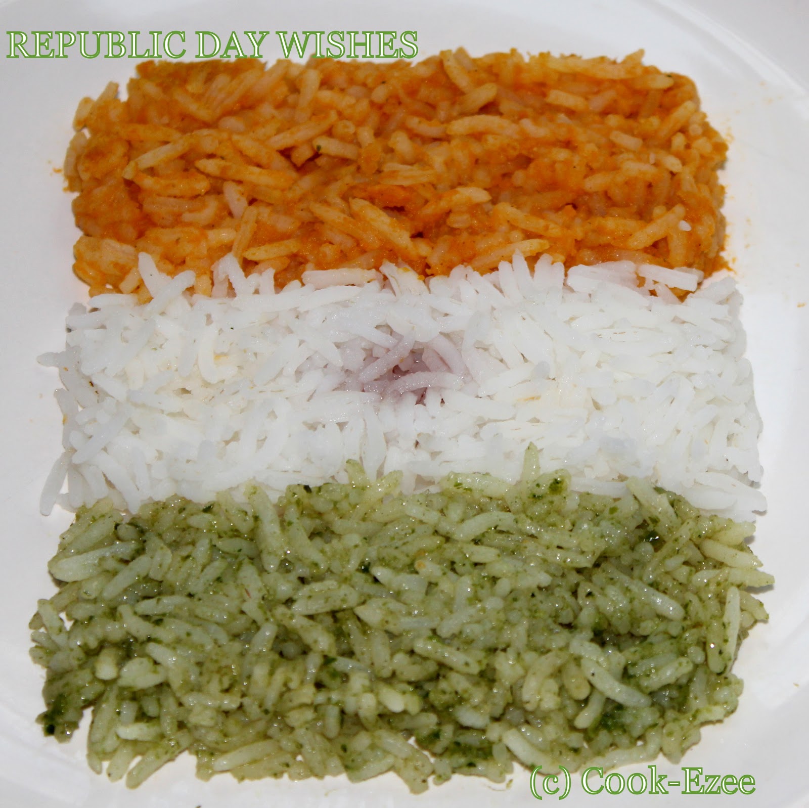 COOK-EZEE: Tri Color Rice and Republic Day Wishes To All my Fellow Indians