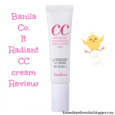 Kameshi's Yellow Mind: Banila Co. It Radiant CC Cream Review