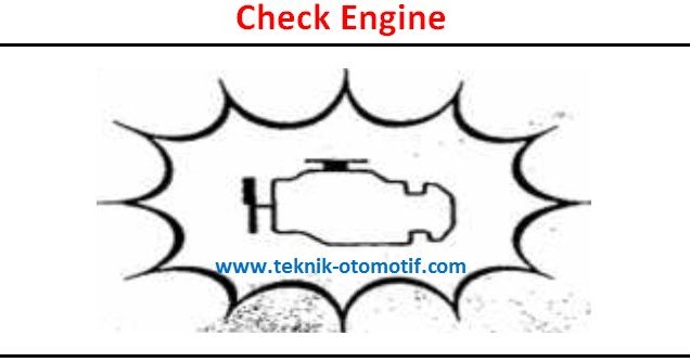 Fungsi Check Engine Pada Mobil Injeksi | teknik-otomotif.com