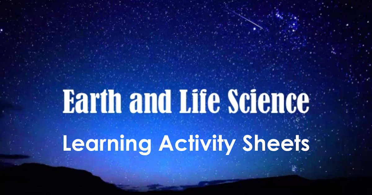 Earth and Life Science Learning Activity Sheets