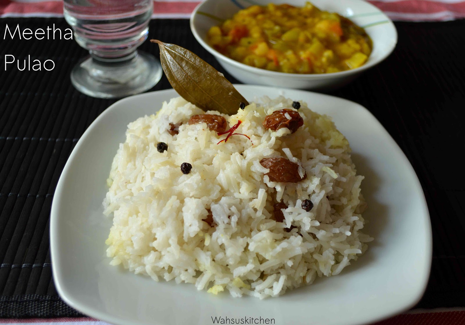 Wah "Sush" kitchen: Meetha Pulao(Sweet Basmati Rice)