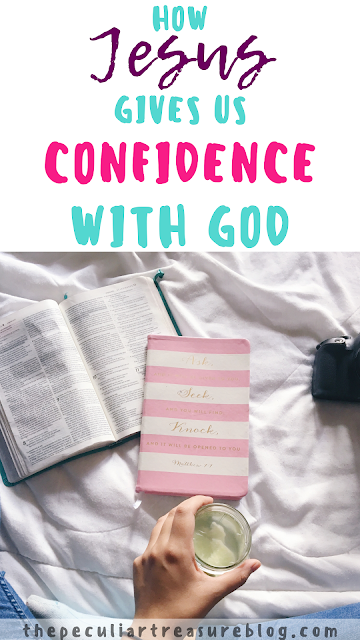 The Peculiar Treasure: Why We Can Come To God With Confidence
