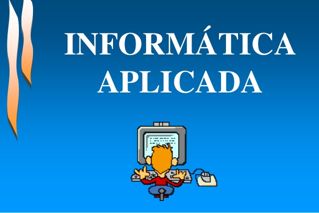 Informática Aplicada Edgar Velasco: Informática Aplicada