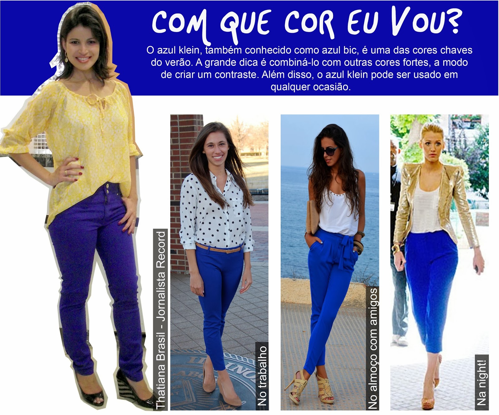 Brunfer Jeans: Azul Klein: Como usar