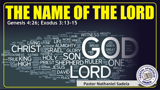GOSPEL APOSTOLIC CHURCH. IKEJA-PARISH: THE NAME OF THE LORD