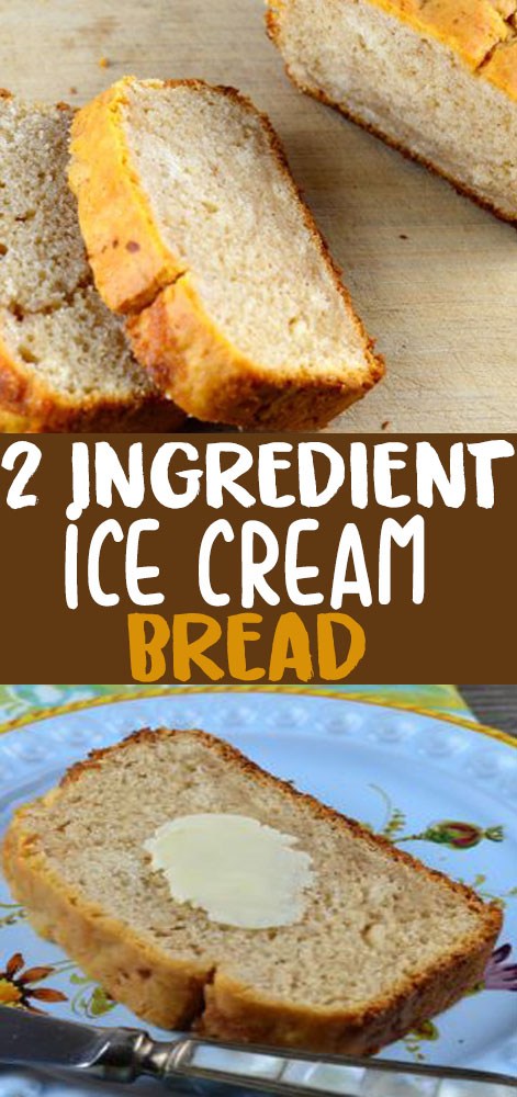 Eat Healthy: ICE CREAM BREAD RECIPE