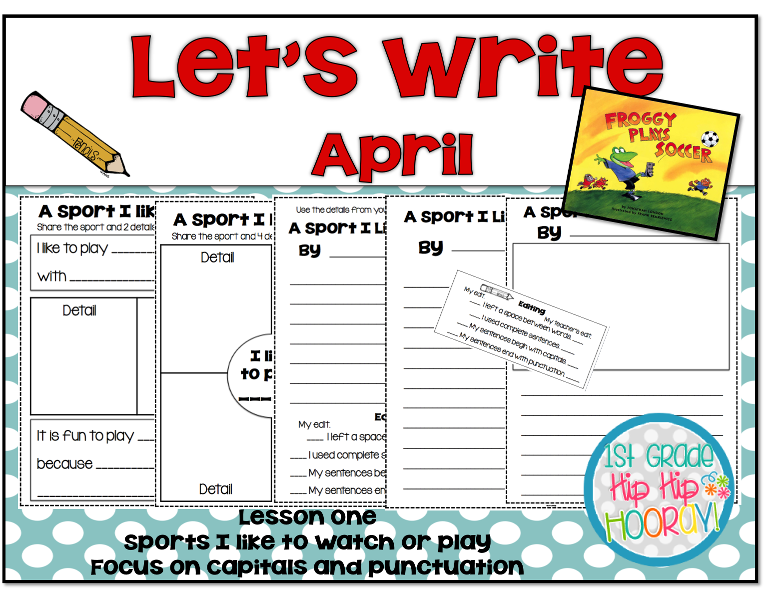 1st Grade Hip Hip Hooray!: Let's Write...April...ELA CCSS