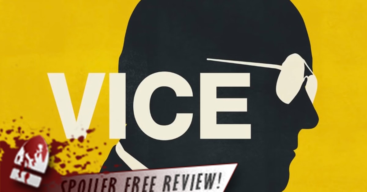 Cinematic Releases: Life of the VP: Vice (2018) Reviewed