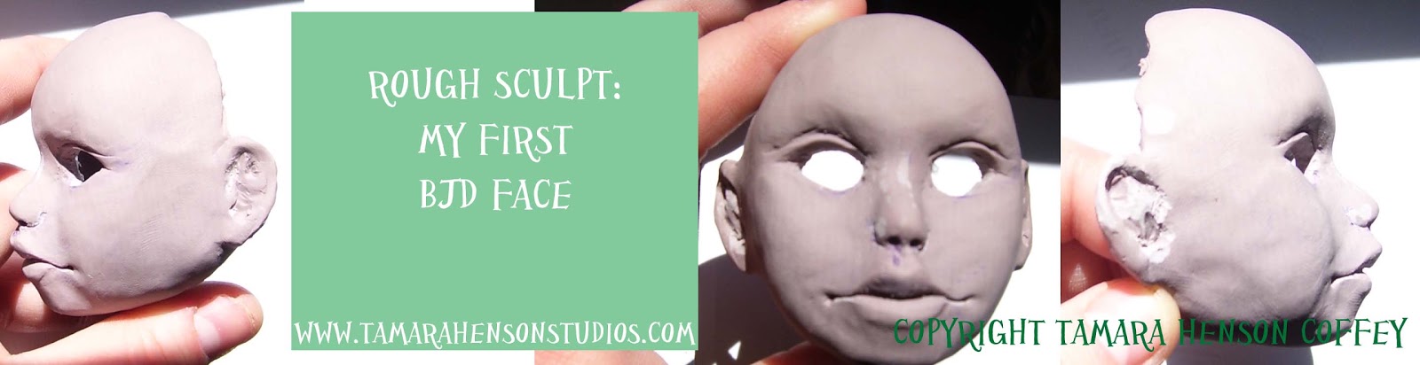 Tamara Henson Studios: My First BJD Face Sculpt
