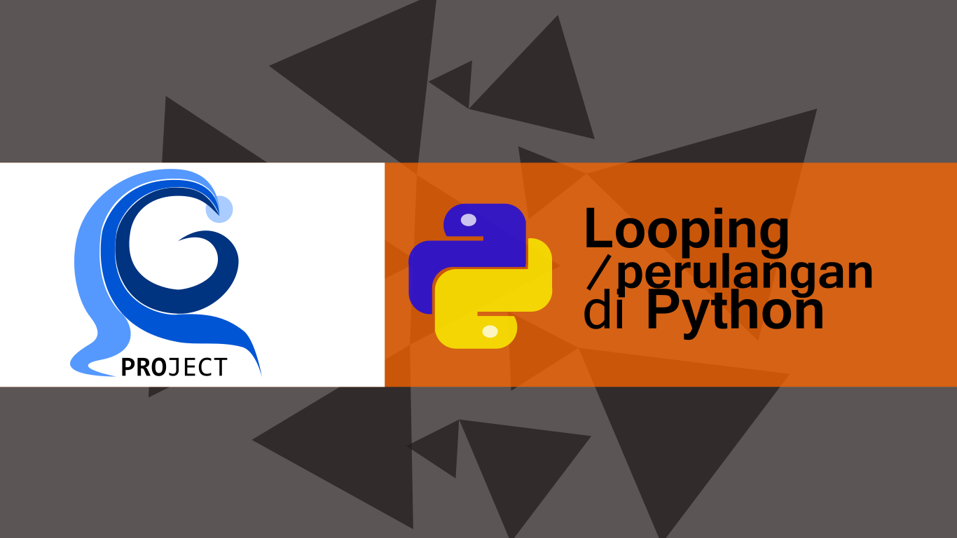 Looping (Perulangan) di Python - I Gede Arya Surya Gita