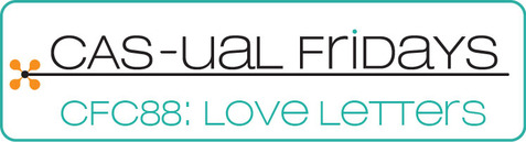 SeaGlass Papercrafts: CAS-ual Fridays #88--Love Letters