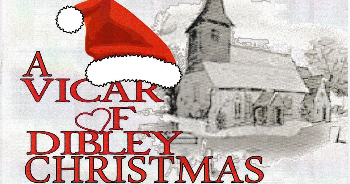 Canberra Critics Circle: A VICAR OF DIBLEY CHRISTMAS - THE SECOND COMING
