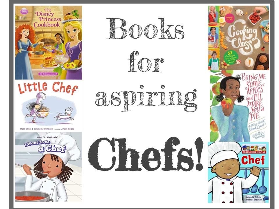 Books for Aspiring CHEFS!