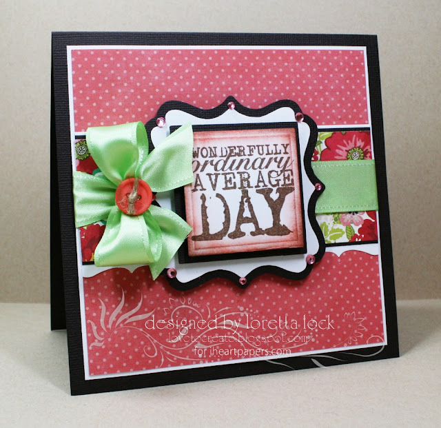 love to create: IHP Celebrate This Ordinary Day