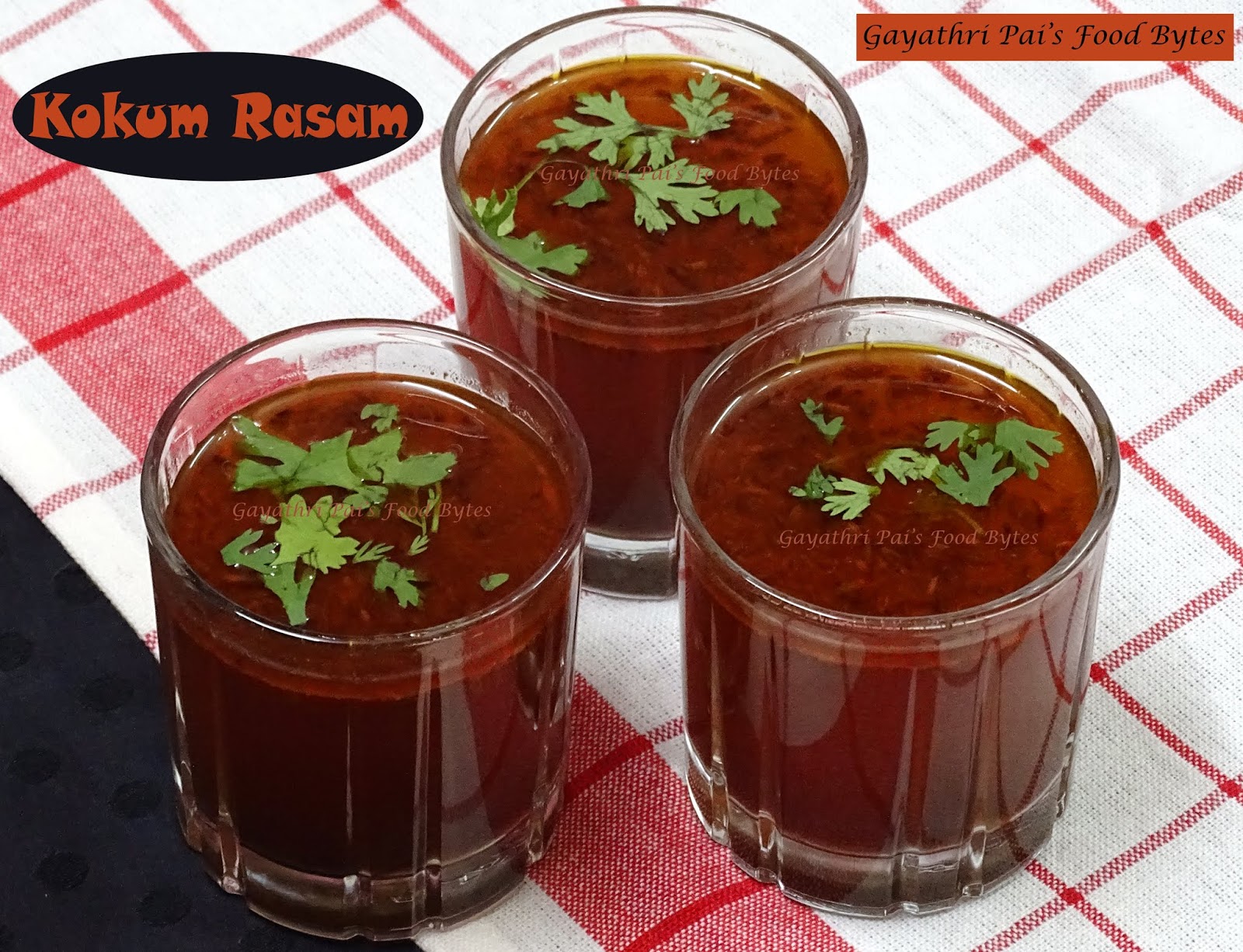 Gayathri Pai's Food Bytes: Spicy Kokum Rasam.
