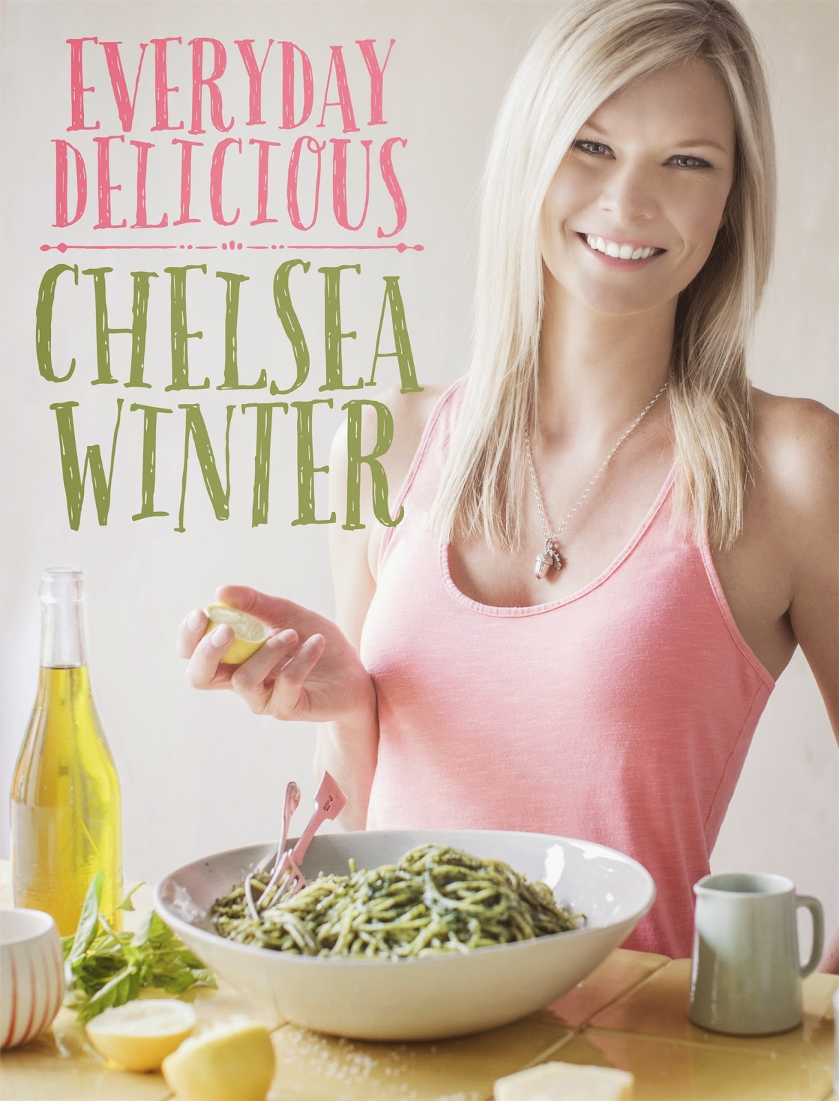 Every day IS delicious {review of Chelsea Winter's new recipe book ...