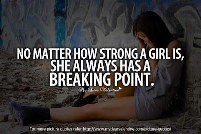No Matter How Strong a Girl is, She Always Has a Breaking Point ~ God ...