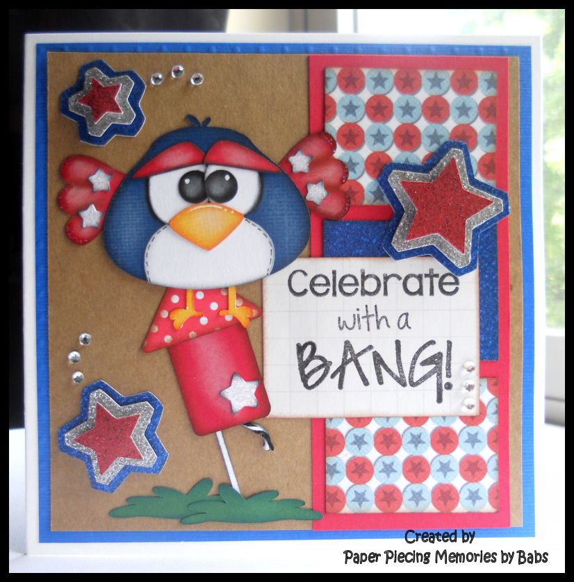 PAPER PIECING MEMORIES BY BABS: Celebrate with a Bang!