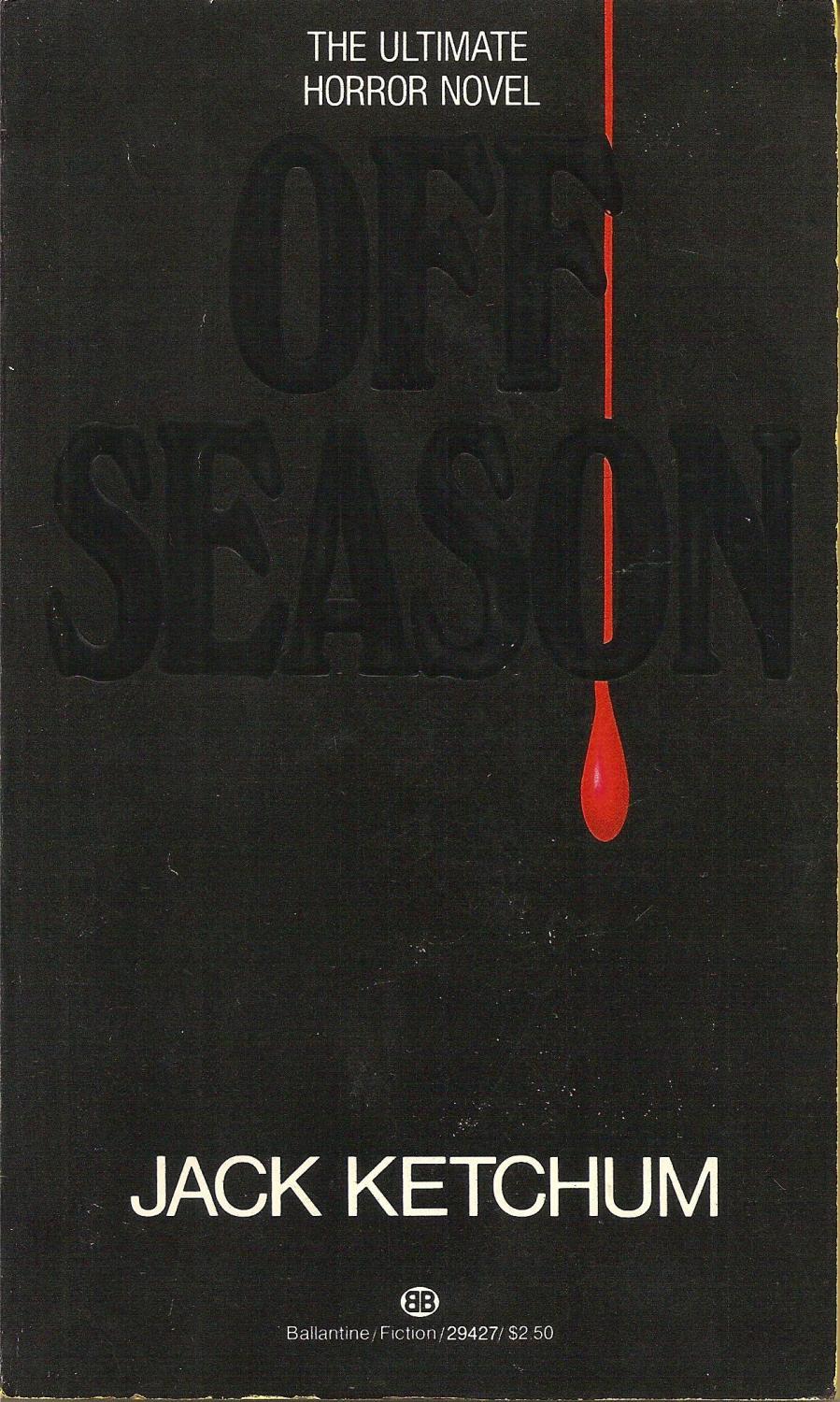 Too Much Horror Fiction: Off Season by Jack Ketchum (1981): At Night ...