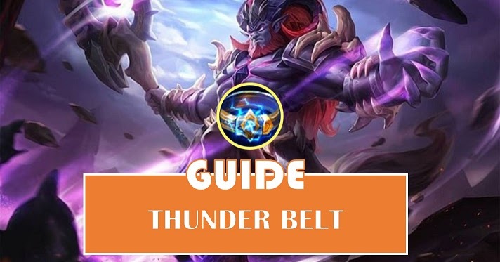 Mobile Legends Item Guide - Thunder Belt, Tanker Semakin Sakit Dengan ...