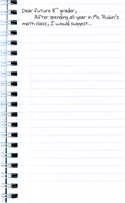 Everybody is a Genius: Dear future 8th graders...