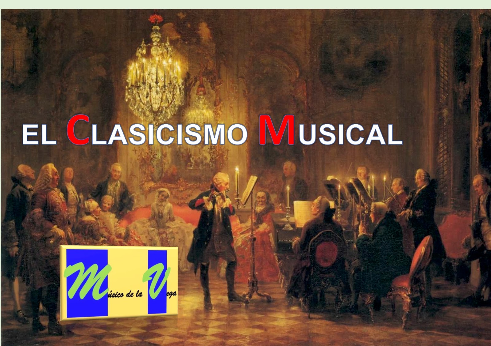 El Músico de la Vega : EL CLASICISMO MUSICAL