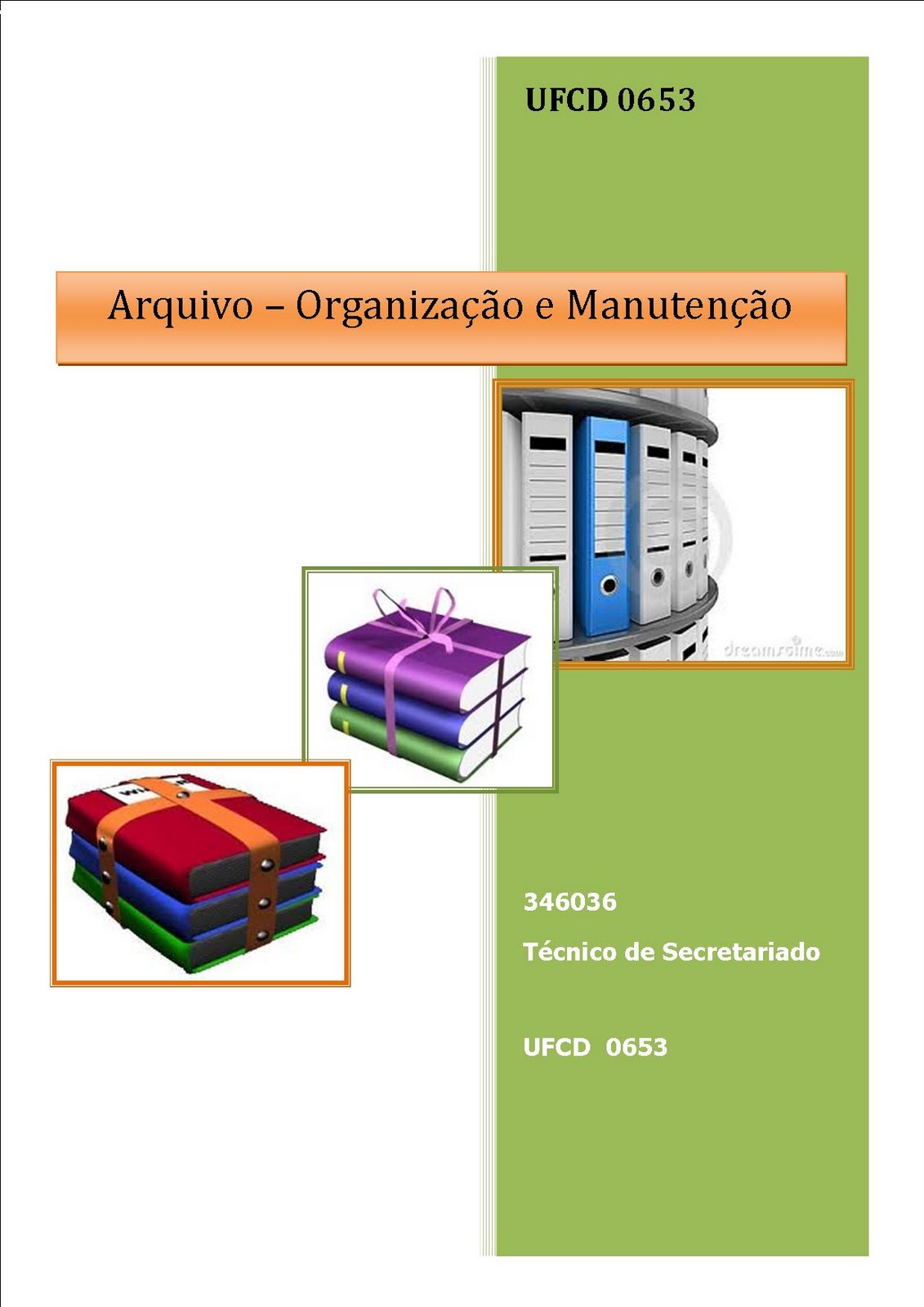 BASEFORMANUAL - Manuais de Formação: UFCD 0653 - Arquivo Organização e ...