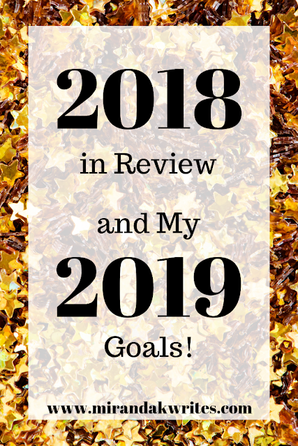 2018 in Review and My 2019 Goals!