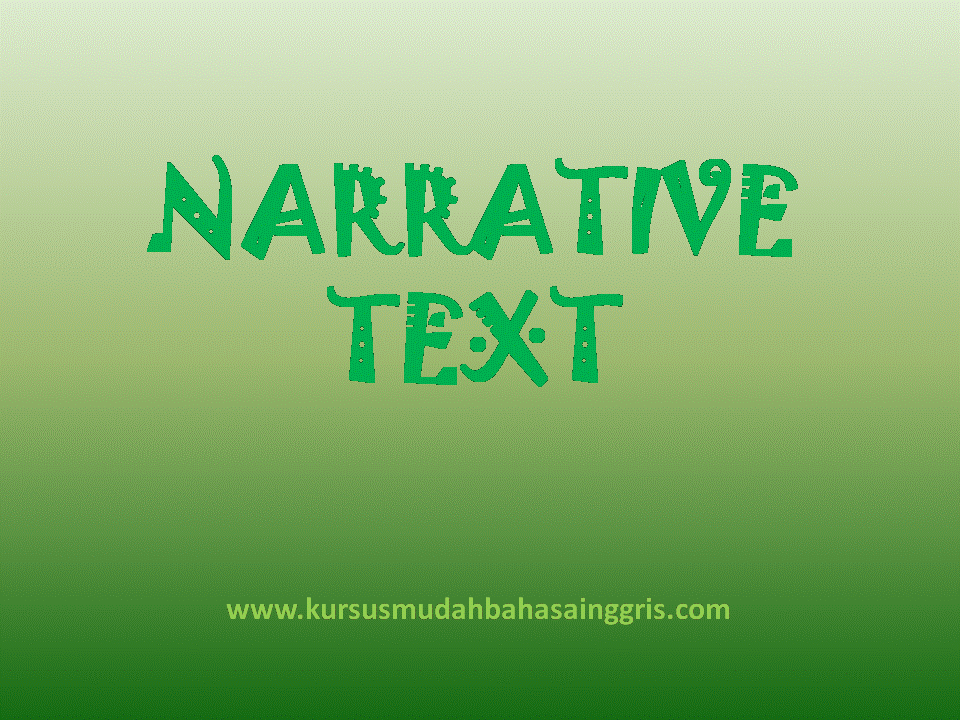 Penjelasan Dan Contoh Narrative Text Belajar Bahasa Inggris Online Gratis Penjelasan Dan Contoh Narrative Text Belajar Bahasa Inggris Online Gratis