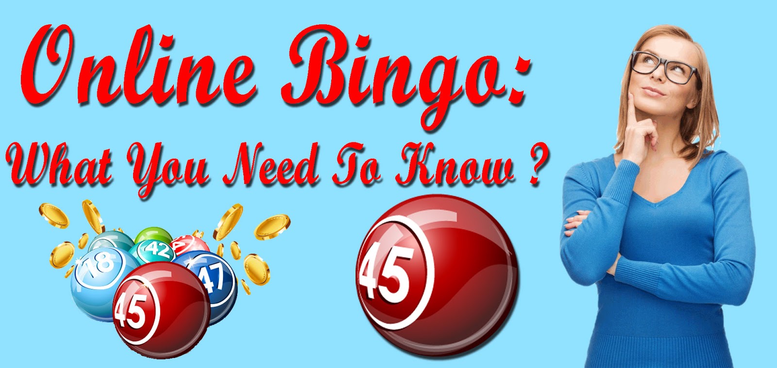 Online Bingo: What You Need To Know - Best Bingo Deals UK