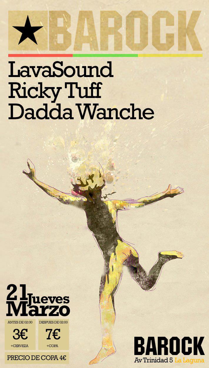 ROOTS REALITY CULTURE: RICKY TUFF, DADDA WANCHE Y LAVA SOUND EN BAROCK