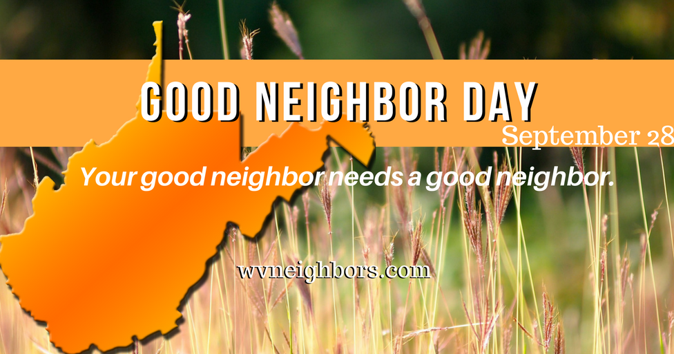 Aging & Law in West Virginia: September 28 is Good Neighbor Day