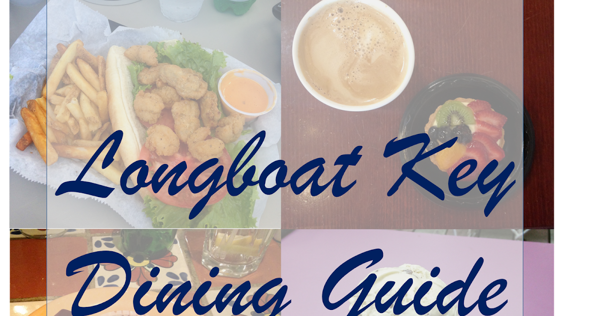 Classy & Clever: Longboat Key Dining Guide